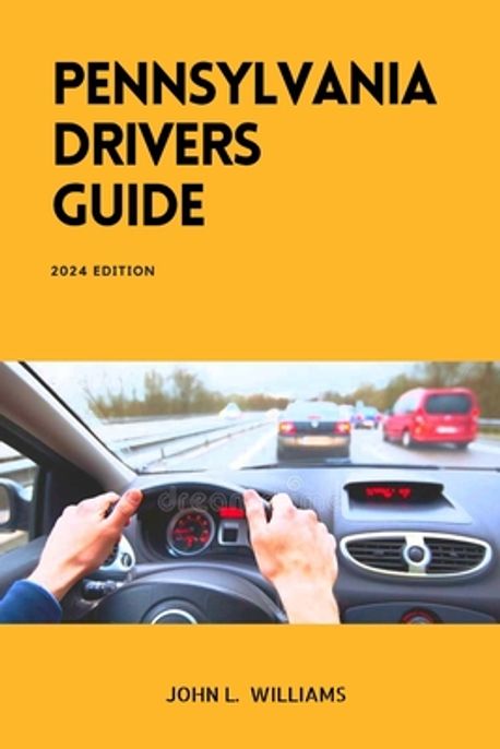 Pennsylvania Drivers Guide | Williams, John L. - 교보문고