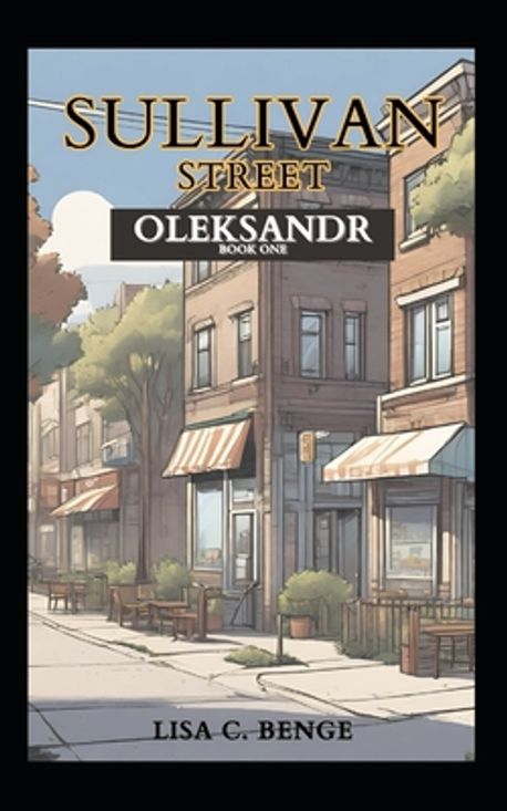 Sullivan Street | Benge, Lisa C. - 교보문고