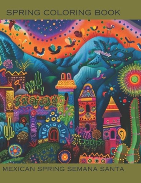 Coloring Book Mexican Spring | Powell, Piper - 교보문고