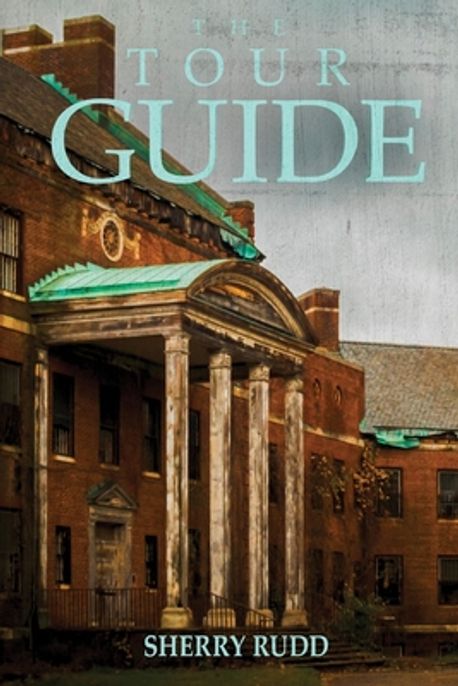 The Tour Guide | Rudd, Sherry - 교보문고