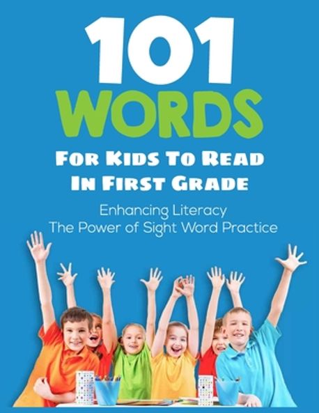 101 Words Kids Need to Read by First Grade | Huston, William J. - 교보문고