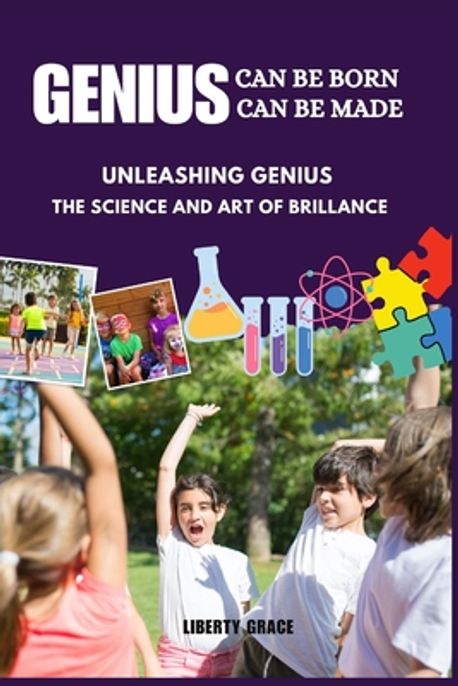 Genius can be born Genius can be made | Grace, Liberty - 교보문고