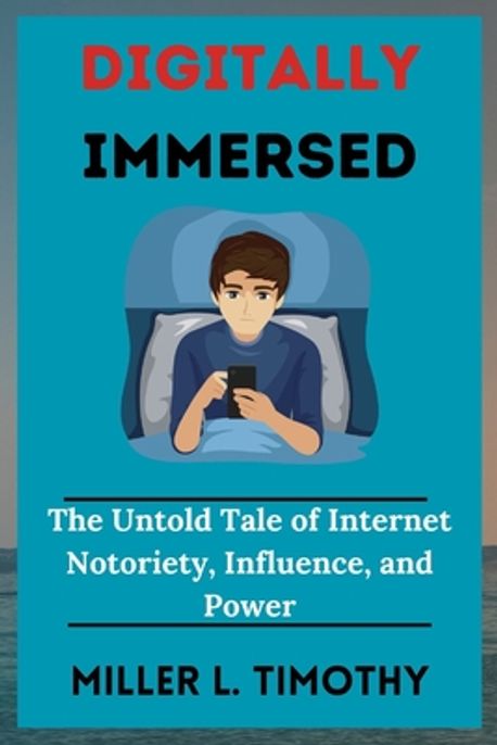 Digitally Immersed | Timothy, Miller L. - 교보문고