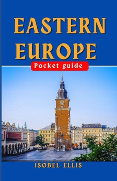 Eastern Europe Pocket Guide | Ellis, Isobel - 교보문고