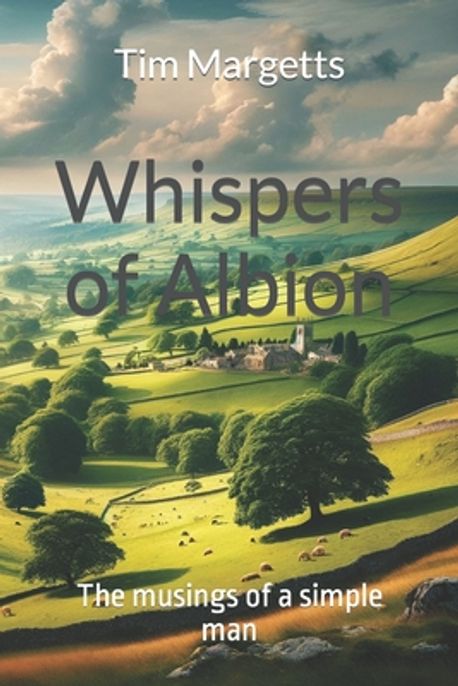 Whispers of Albion | Margetts, Tim - 교보문고