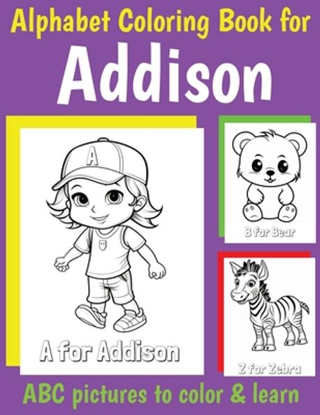 ABC Coloring Book for Addison | Of, My Little Book - 교보문고