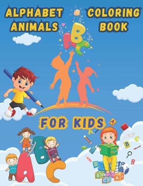 Alphabet Animals Coloring Book for Kids | Allaoui, Yassine - 교보문고