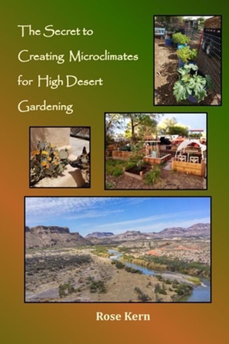 The Secret to Creating Microclimates in High Desert Gardening | Allen ...