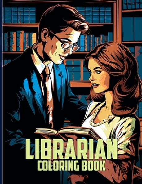 Librarian Coloring Book | League, Rosie F. - 교보문고