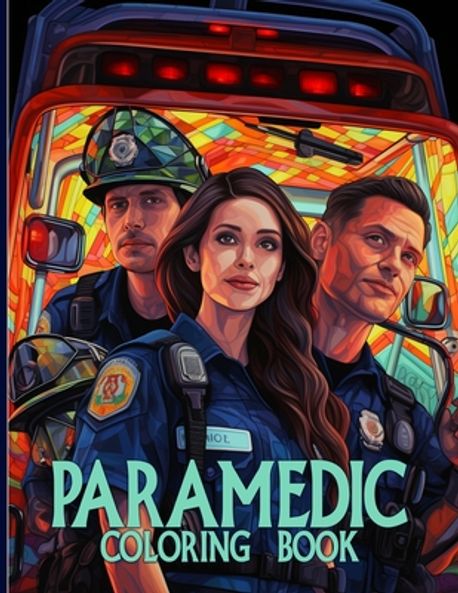 Paramedic Coloring Book | Arnold, Helen D. - 교보문고