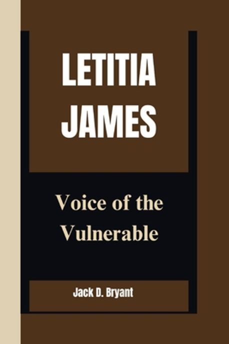 Letitia James | D. Bryant, Jack - 교보문고