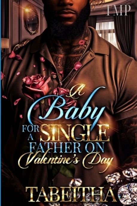 A Baby for a Single Father on Valentine's Day | Pollard, Tabeitha - 교보문고