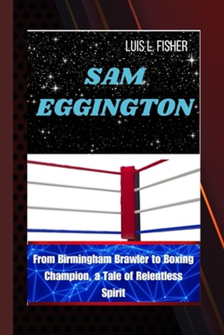 Sam Eggington | L. Fisher, Luis - 교보문고