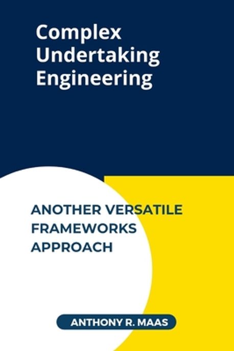 Complex Undertaking Engineering | R. Maas, Anthony - 교보문고