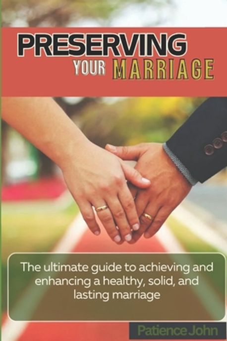 Preserving Your marriage | John, Patience - 교보문고