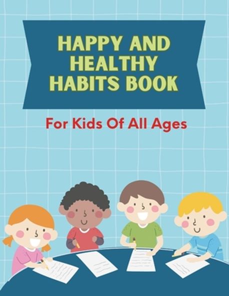 Happy and Healthy Habits Book | Book Solutions, Maples - 교보문고