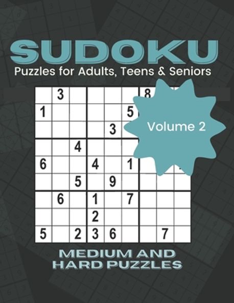 SUDOKU PUZZLES for ADULTS, TEENS and SENIORS | Wins, Wits And - 교보문고