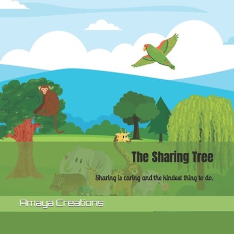 The Sharing Tree | Creations, Amaya - 교보문고