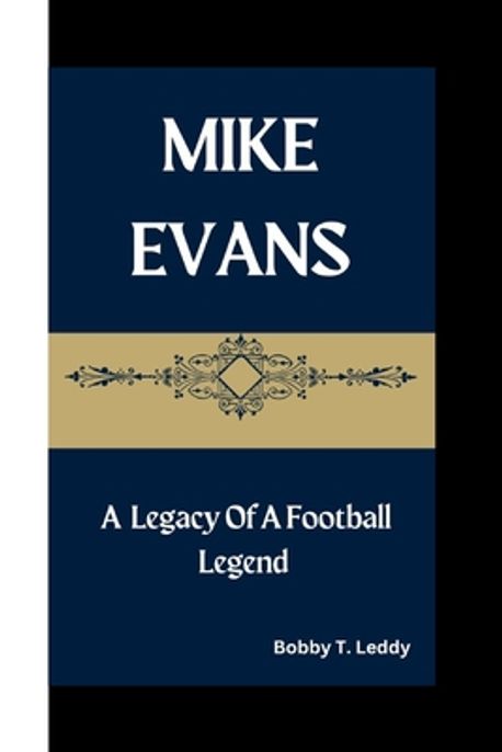 Mike Evans | T. Leddy, Bobby - 교보문고
