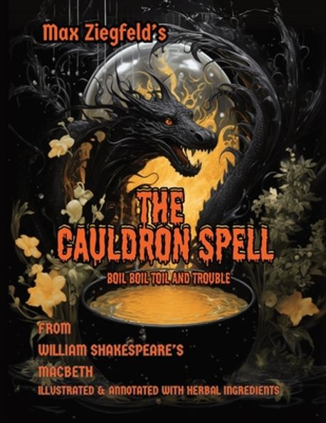 Max Ziegfeld's The Cauldron Spell | Shakespeare, William - 교보문고