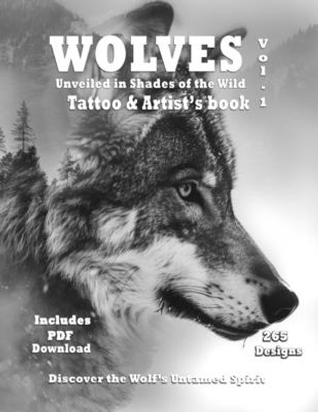 WOLVES Shades of the Wild - Tattoo and Artist's book Vol. 1 | Mets ...
