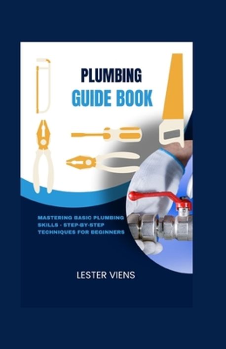 Plumbing Guide Book | Viens, Lester - 교보문고
