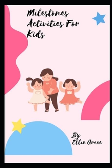 milestones activities for kids | Grace Grace, Ellie Ellie - 교보문고