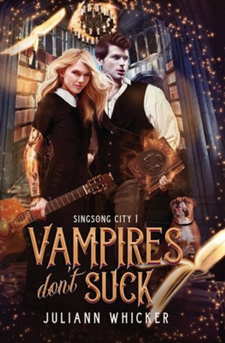 Vampires Don't Suck | Whicker, Juliann - 교보문고