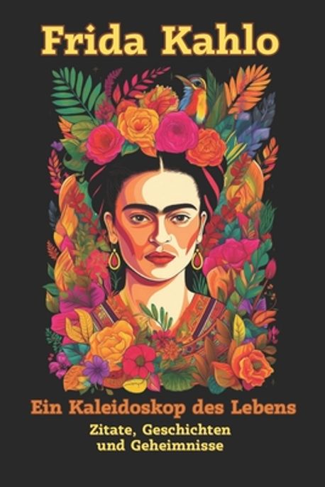 Frida Kahlo | Klein, Olivia - 교보문고