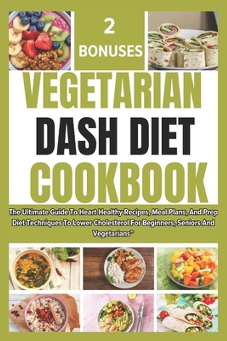 Vegetarian Dash Diet Cookbook | Jimmy, Amos - 교보문고