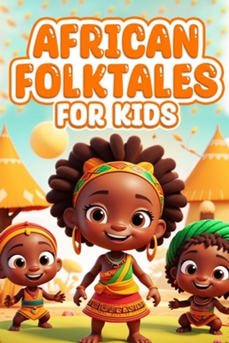 African Folktales for Kids | Smith, Goblee - 교보문고