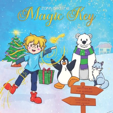 Zakk and the Magic Key | Morgan, K. M. - 교보문고