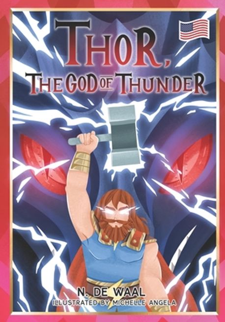 Thor, the god of Thunder | Angela, Michelle - 교보문고