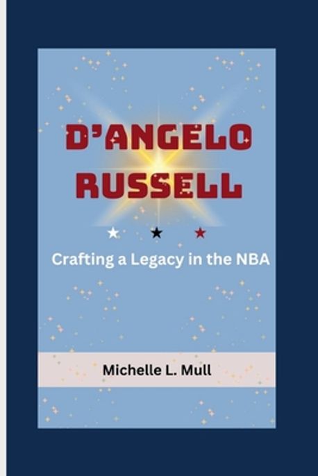 D'Angelo Russell | L. Mull, Michelle - 교보문고