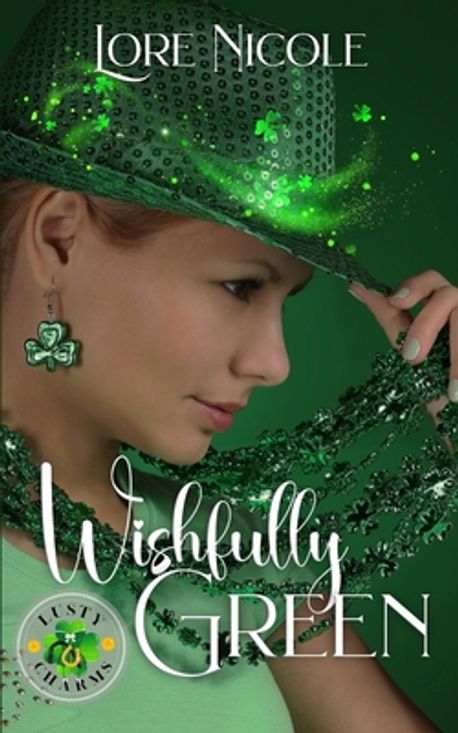 Wishfully Green | Nicole, Lore - 교보문고
