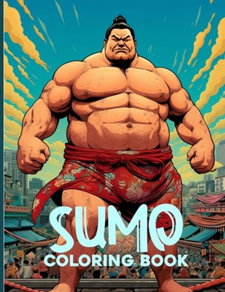 Sumo Coloring Book | Richardson, Lisa A. - 교보문고