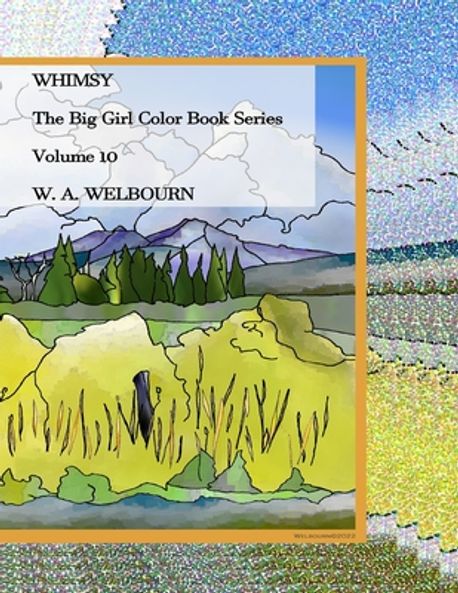 Whimsy - A Big Girl Color Book | Welbourn, W. a. - 교보문고
