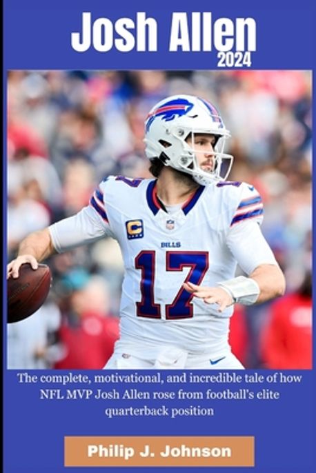Josh Allen 2024 | Johnson, Philip J. - 교보문고