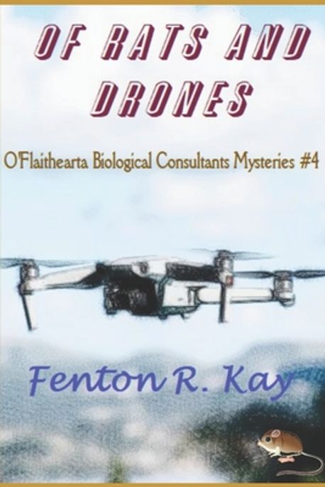Of Rats and Drones | Kay, Fenton - 교보문고