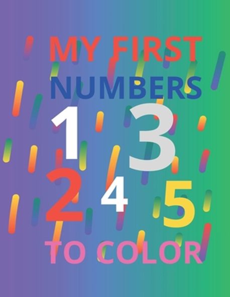 my first numbers to color | Torres Carlos, Carlos - 교보문고