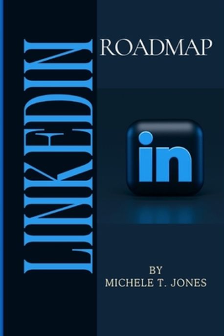 LinkedIn Roadmap | T. Jones, Michele - 교보문고