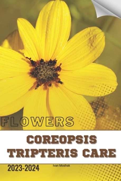 Coreopsis Tripteris Care | Moshak, Ivan - 교보문고