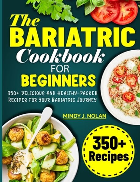The Bariatric Cookbook For Beginners | J. Nolan, Mindy - 교보문고