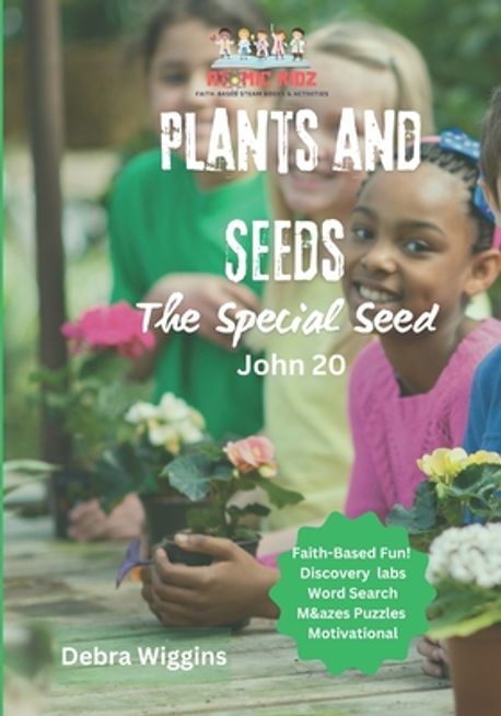 Plants and Seeds STEM Activity Book | Wiggins, Debra M. - 교보문고