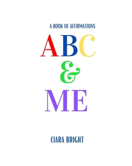 ABC & Me | Bright, Ciara - 교보문고
