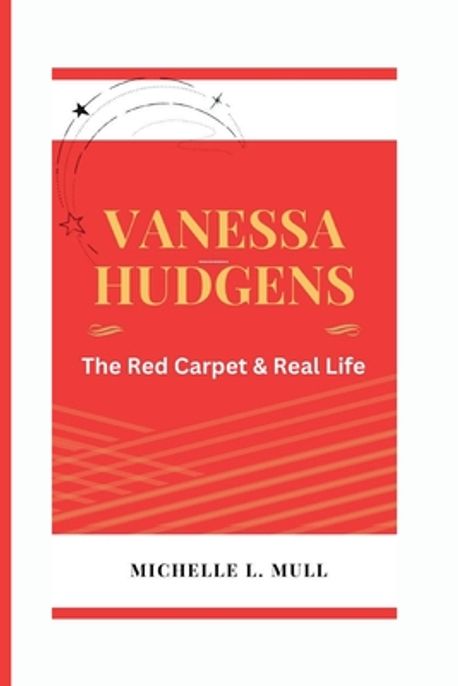 Vanessa Hudgens | L. Mull, Michelle - 교보문고