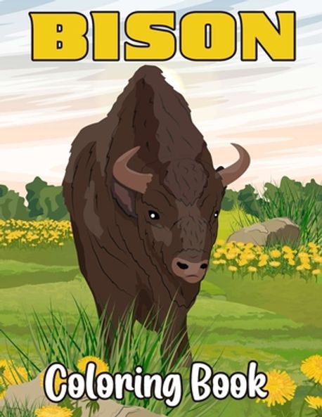 Bison Coloring Book | Luba Bachman - 교보문고