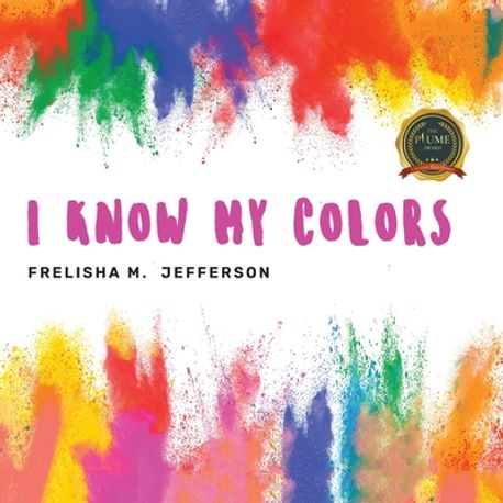 I Know My Colors | Jefferson, Frelisha M. - 교보문고