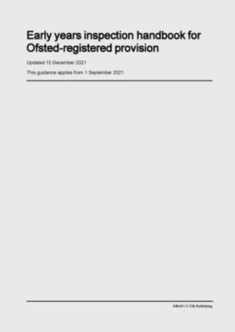 Early Years Inspection Handbook for Ofsted-Registered Provision ...