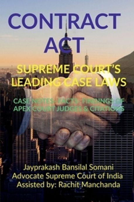 Contract Act- Supreme Court's Leading Case Laws | Somani, Jayprakash ...